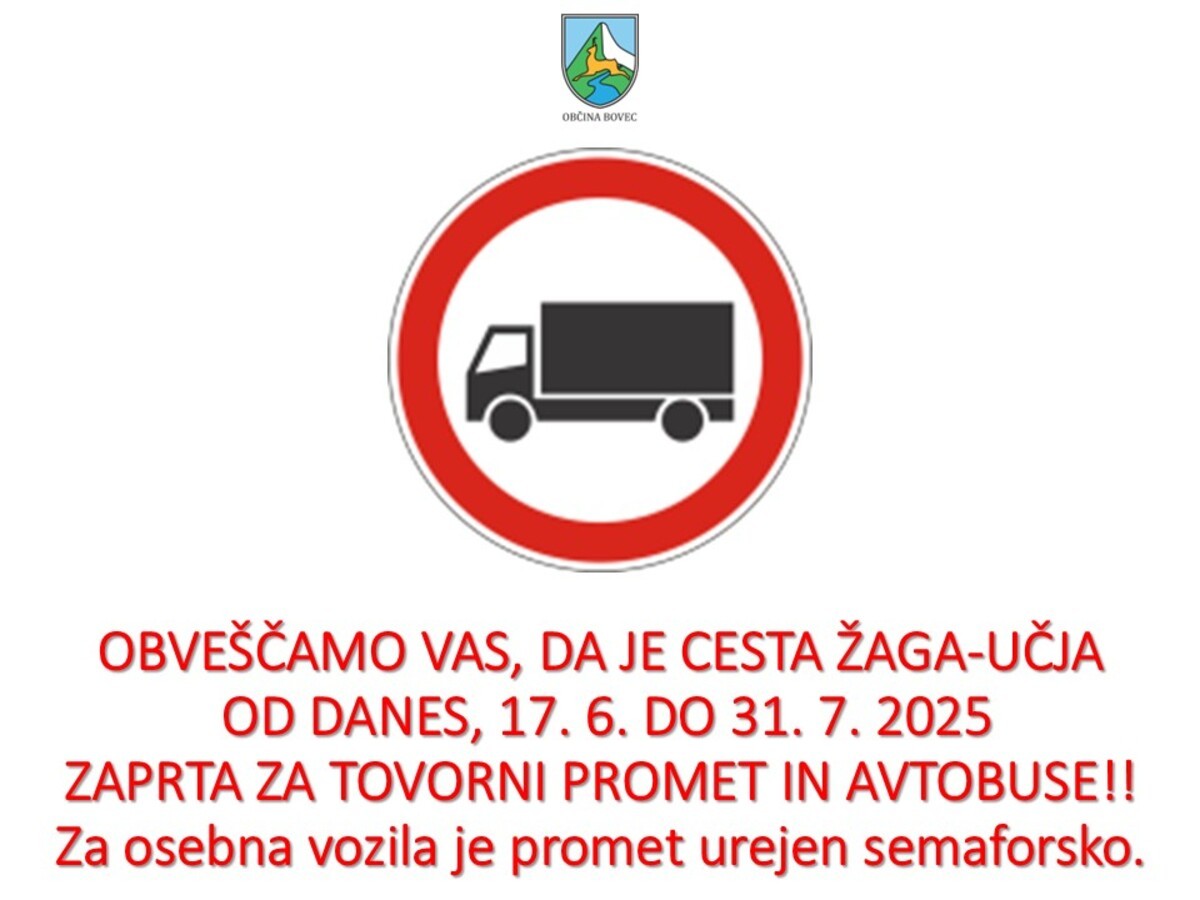 OBVESTILO O ZAPORI CESTE ZA TOVORNI PROMET IN AVTOBUSE | Občina Bovec | MojaObčina.si