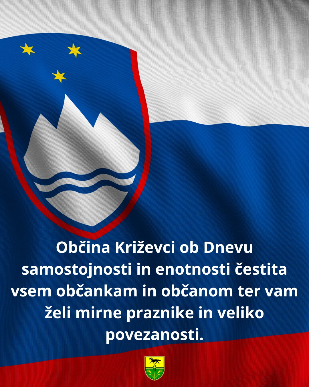 Voščilo ob Dnevu samostojnosti in enotnosti | Občina Križevci ...