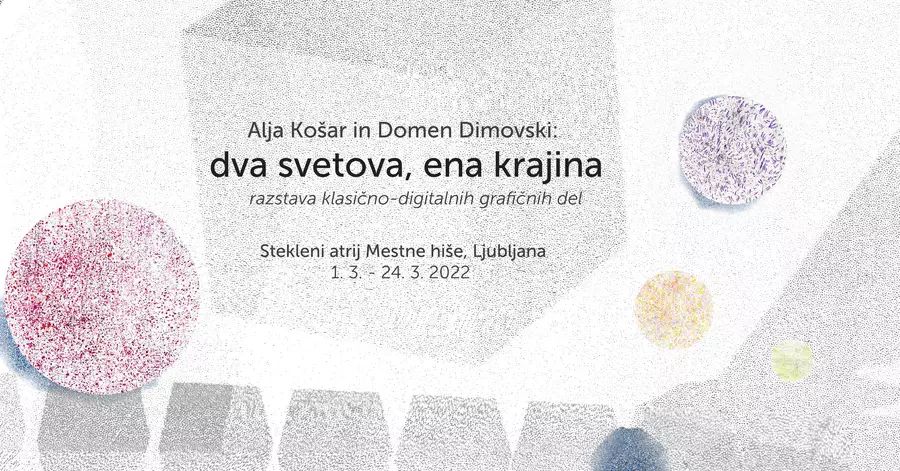 Alja Košar in Domen Dimovski: Dva svetova, ena krajina - dogodki v ...