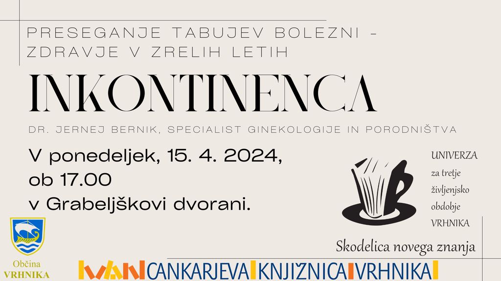 Predavanje: inkontinenca oziroma nehotno uhajanje urina - dogodki v občini Vrhnika | MojaObčina.si