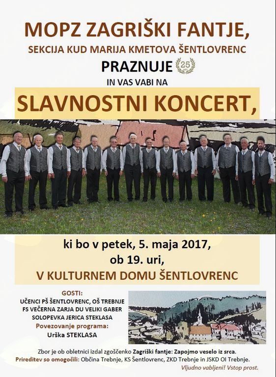 Slavnostni koncert ob 25. obletnici delovanja Zagriških fantov - dogodki v občini Šentrupert ...