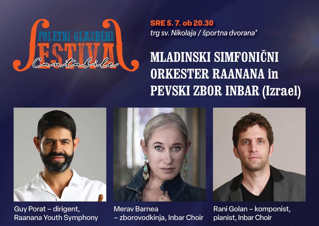 MLADINSKI SIMFONIČNI ORKESTER RAANANA in PEVSKI ZBOR INBAR (Izrael) - Poletni glasbeni festival ...