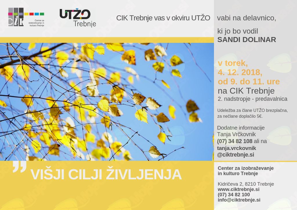 Delavnica UTŽO: Višji cilji življenja - dogodki v občini Trebnje | MojaObčina.si