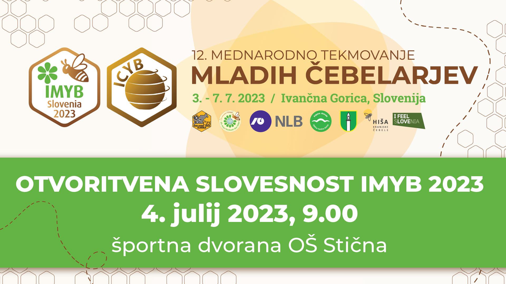 Otvoritvena slovesnost 12. mednarodnega tekmovanja mladih čebelarjev IMYB 2023 | Občina Ivančna ...