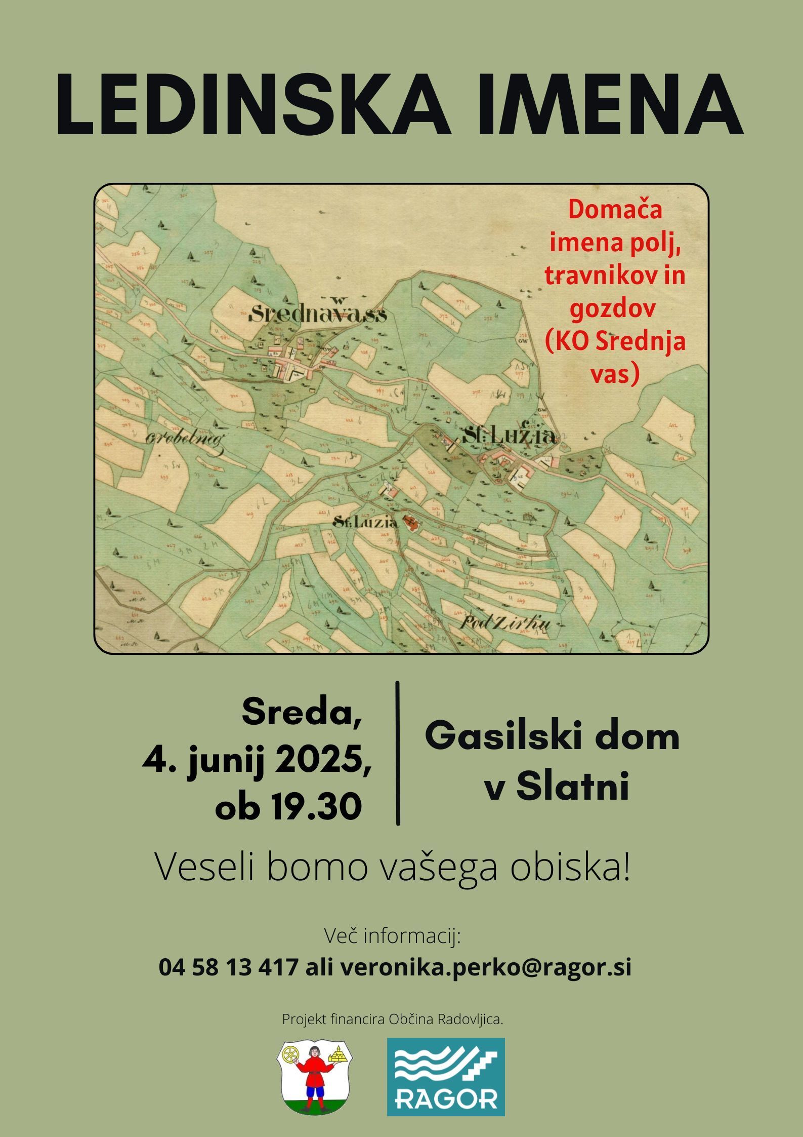 Vabilo na srečanji o ledinskih imenih v katastrski občini Srednja vas ...